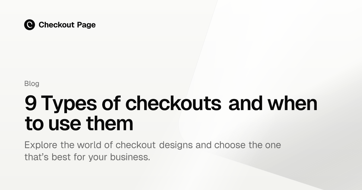 9 Types of checkouts and when to use them | Checkout Page