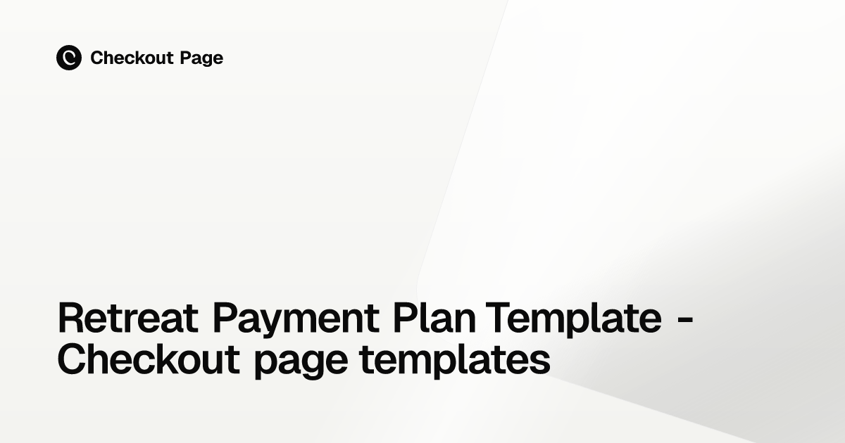 Retreat Payment Plan Template - Checkout page templates - Checkout Page