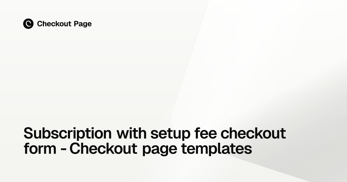 Subscription with setup fee checkout form - Checkout page templates ...